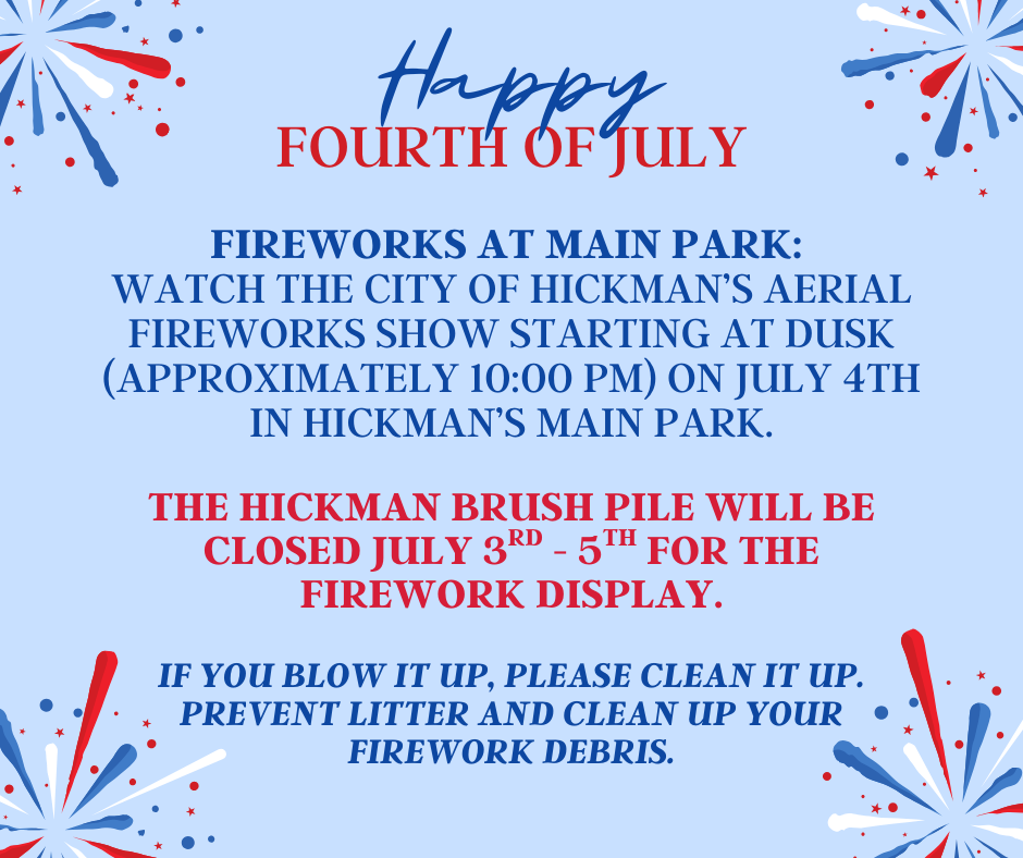 City of Hickman - 2025 City Firework Information